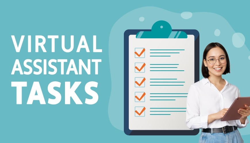 What Do Virtual Assistants Do: 26 Top Virtual Assistant Tasks